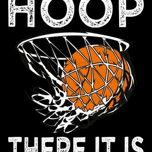 Hoop There It is Digital Png File, Instant Download, Funny Basketball ...