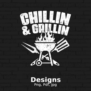 Chillin & Grillin Digital Png File Instant Download, BBQ Smoker Png ...