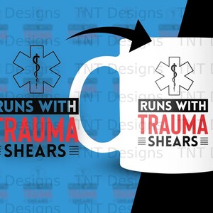 Runs With Trauma Shears Digital Png File, Instant Download, Funny EMT ...