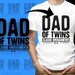 Dad of Twins Classic Overachiever Digital File Download, Fathers Day ...