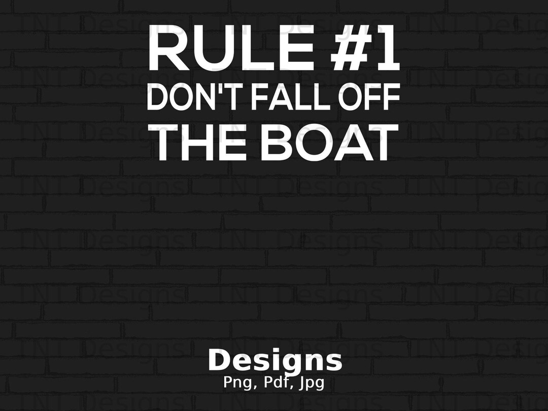 Rule #1 Don't Fall off the Boat Digital Png File, Instant Download, Cruise Lover Png, Cruise ...