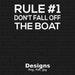 Rule #1 Don't Fall off the Boat Digital Png File, Instant Download ...