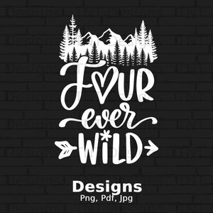 Four Ever Wild Digital Png File Instant Download 4th Birthday - Etsy