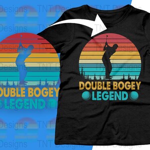 Double Bogey Legend Digital Png File, Instant Download, Funny Golf T ...