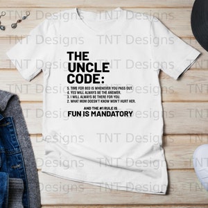 The Uncle Code Digital Png File, Instant Download, Funny Uncles T-shirt ...