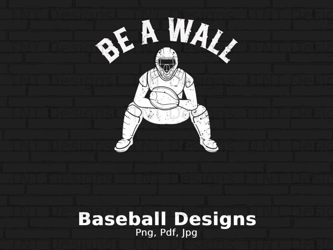 Be A Wall Digital Png File, Instant Download, Baseball Png, Baseball ...