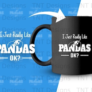 I Just Really Like Pandas Ok Digital Png File, Instant Download, Panda ...