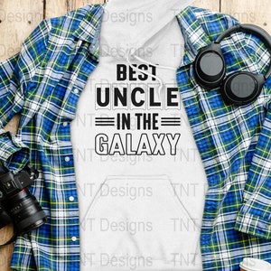 Best Uncle in the Galaxy Digital Png File, Instant Download, Funny Cool ...