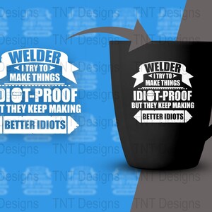 Funny Welder Saying Digital Png File, Welder Png, Welding Png, Welder ...