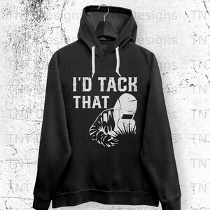 I'd Tack That Digital Png File, Instant Download, Funny Welder T-shirt ...