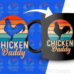 Chicken Daddy Digital Png File Instant Download, Chicken Farmer Tshirt ...