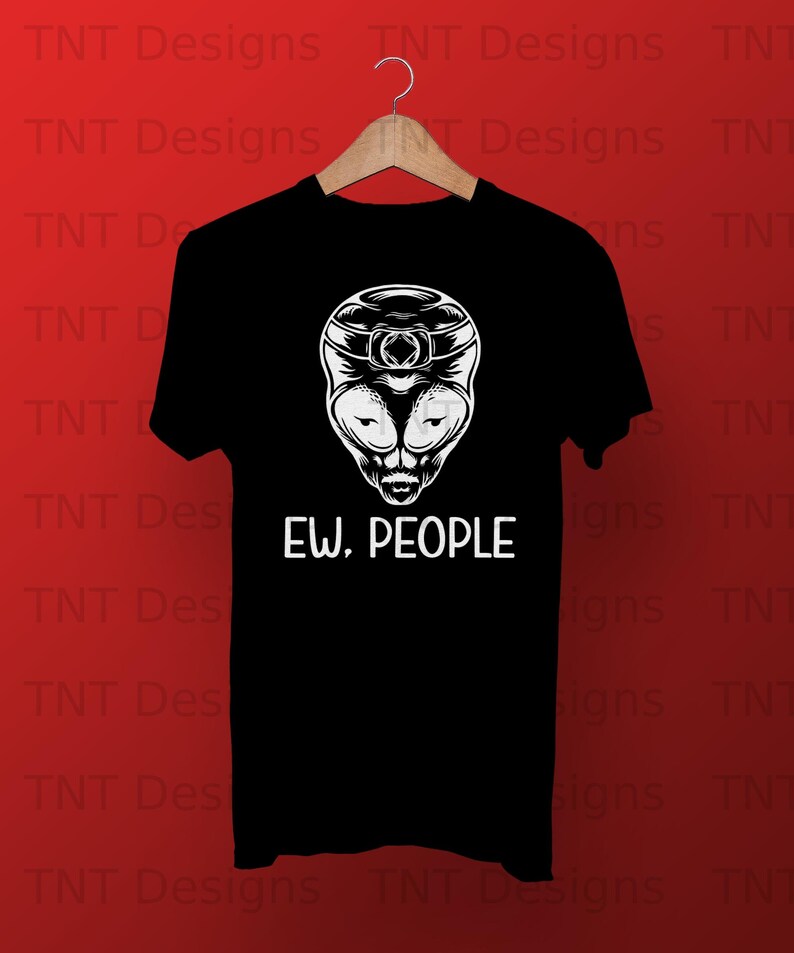 Ew People Funny Alien Digital Png Design File Instant - Etsy
