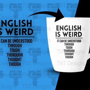 English is Weird Digital Png File, Instant Download, Funny Grammar T ...