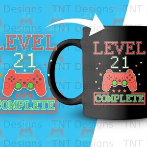 Level 21 Complete Digital Png File Instant Download, Funny Gamer ...