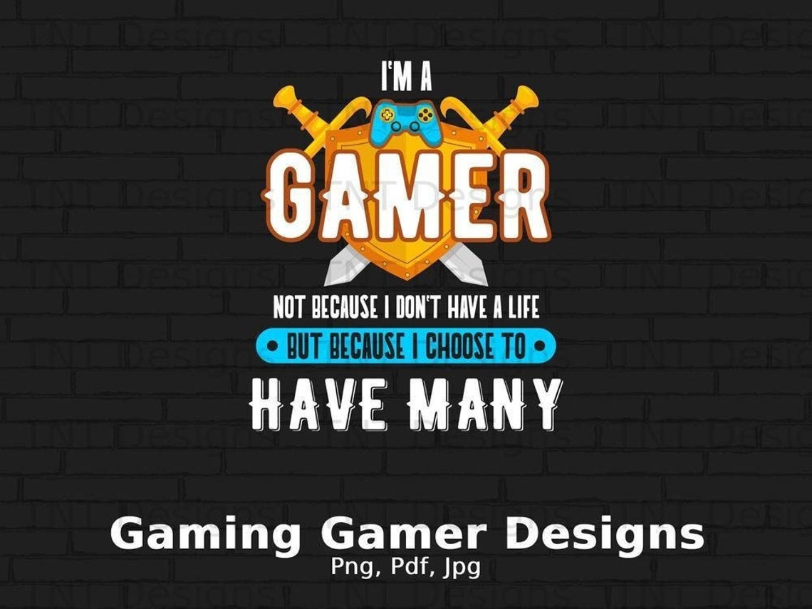 Funny Gamer Saying Digital Png File Download Gaming - Etsy