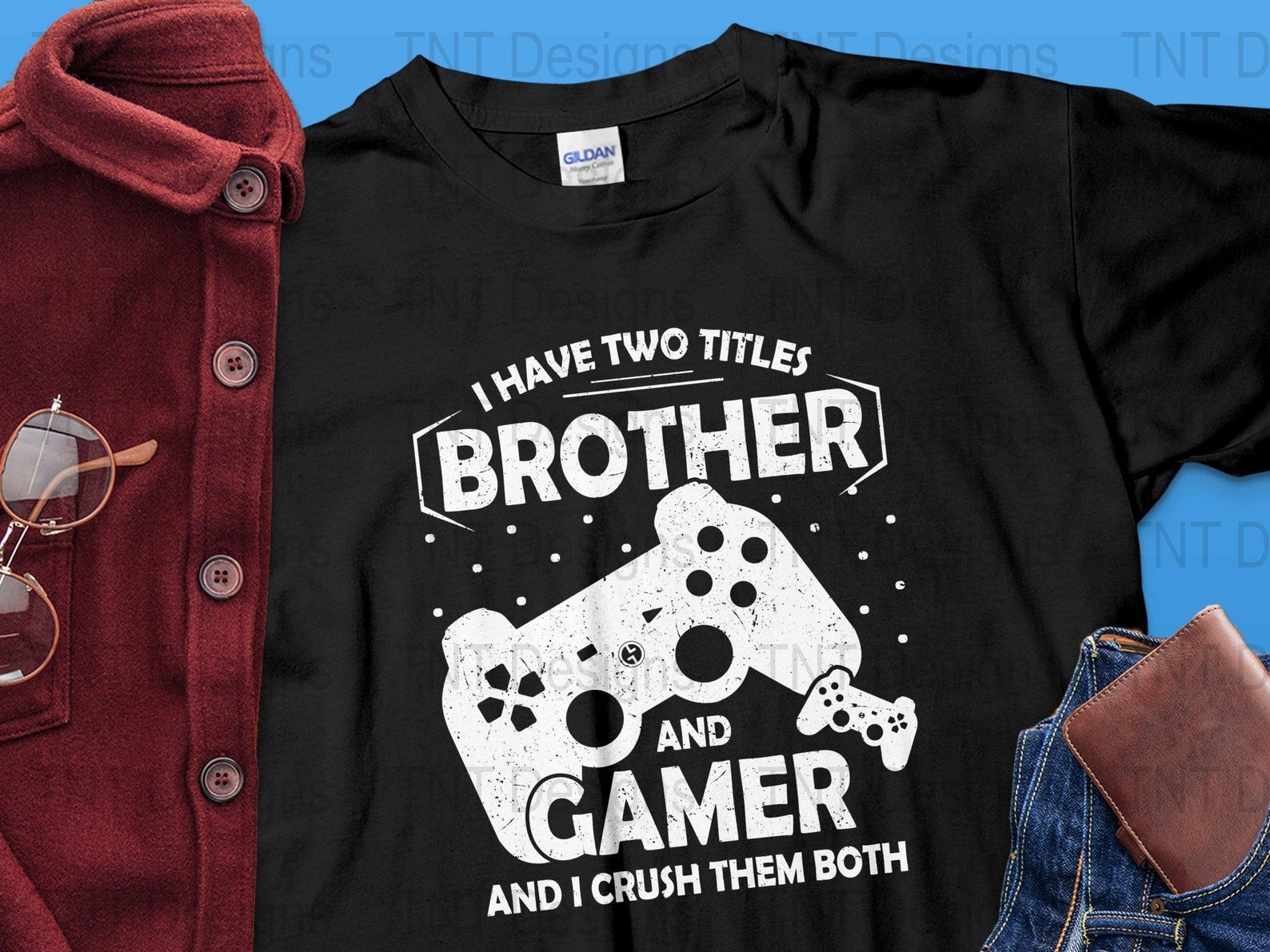 Brother Gamer Digital Png File, Gift for Gamer, Gamer T-shirt Designs ...