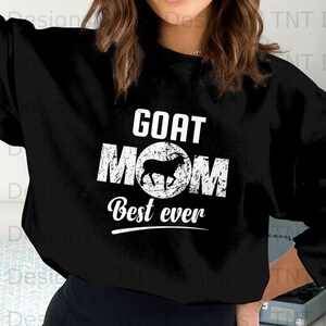 Goat Mom Best Ever Digital Png File, Instant Download, Funny Goat Lover ...
