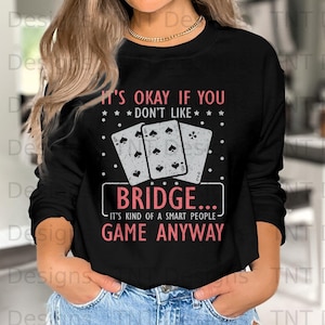 Bridge Kind of A Smart People Game Digital Png File Download, Funny ...