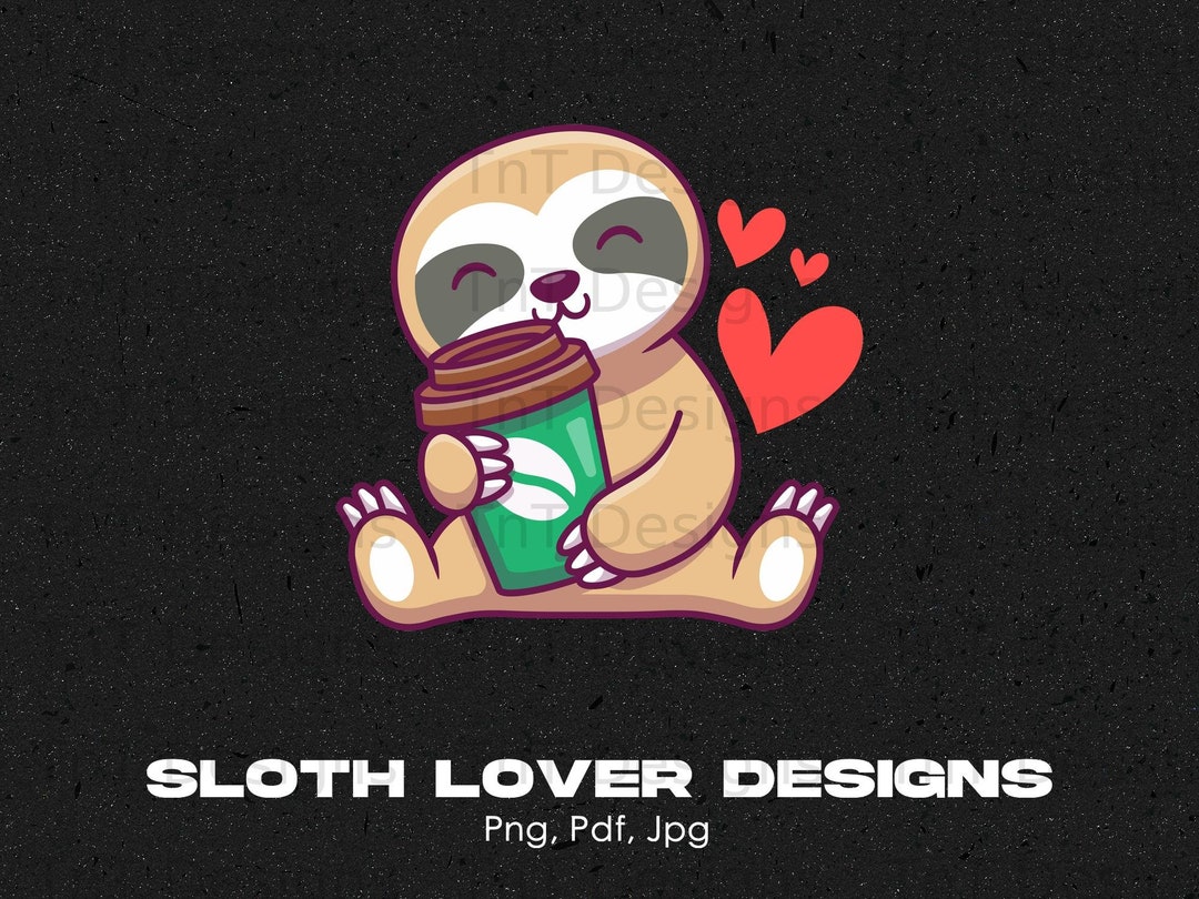 Sloth Drinking Coffee Digital Png File, Instant Download, Funny Sloth ...