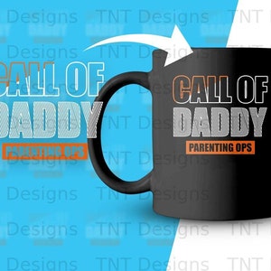 Call of Daddy, Parenting Ops, Digital Png File Instant Download, Funny ...