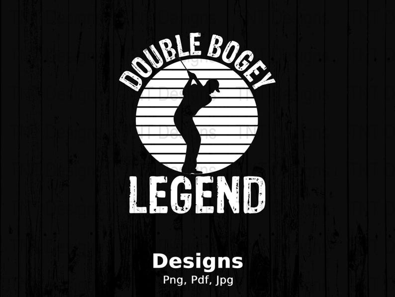 Vintage Double Bogey Legend Digital Png File, Funny Golfing T-shirt ...