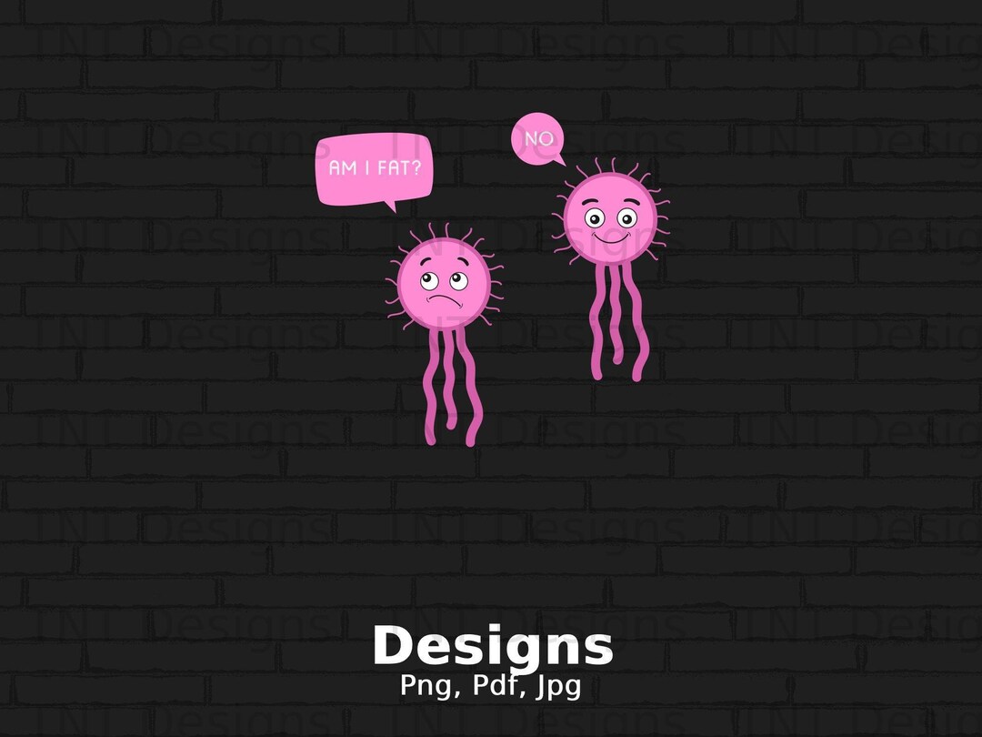 Am I Fat No Digital Png File Instant Download, Funny Lipid Cell T-shirt ...