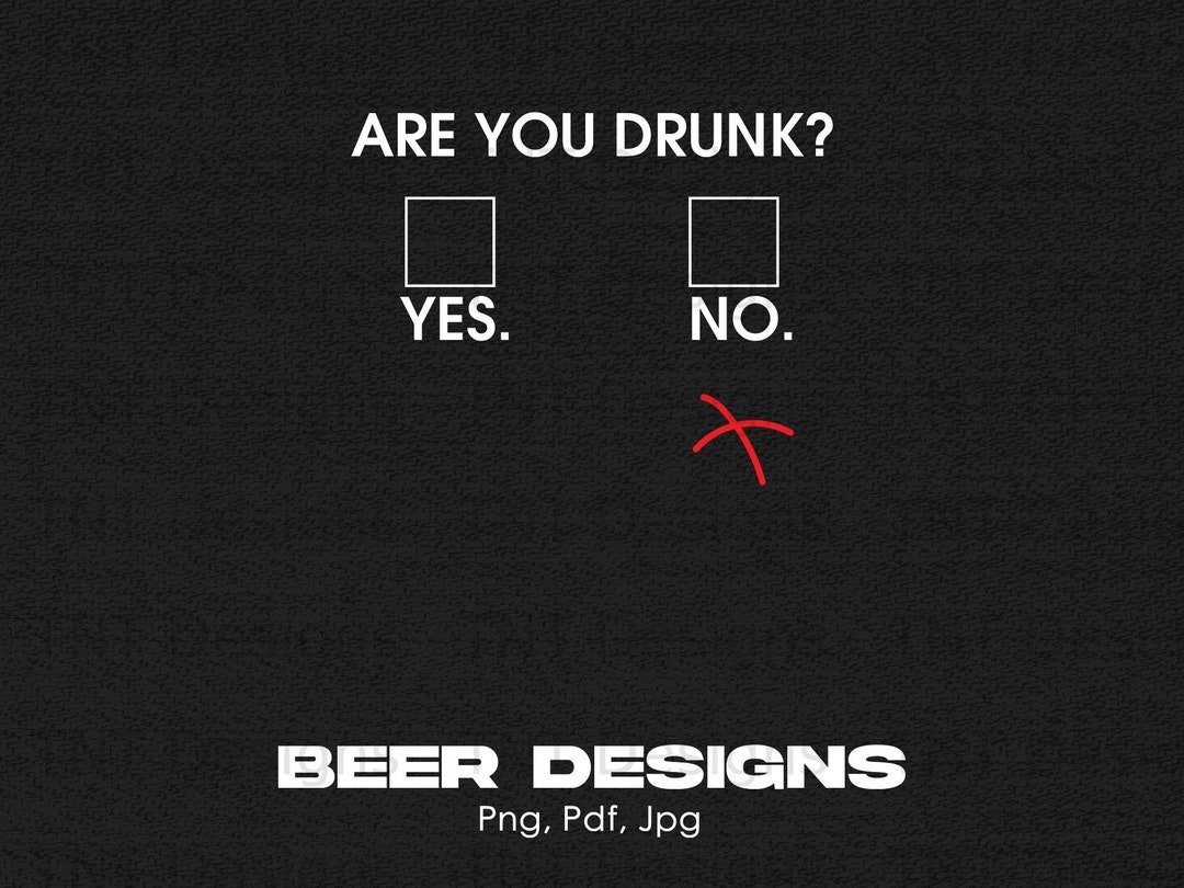 Are You Drunk Yes No Check Mark Digital Png File, Instant Download ...