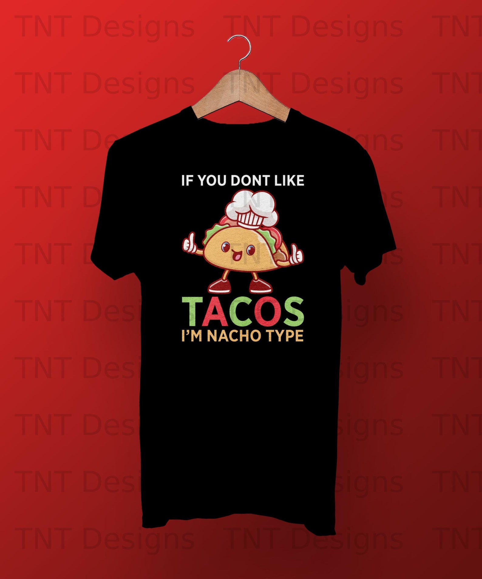 If You Don't Like Tacos I'm Nacho Type Digital Png File, Instant ...