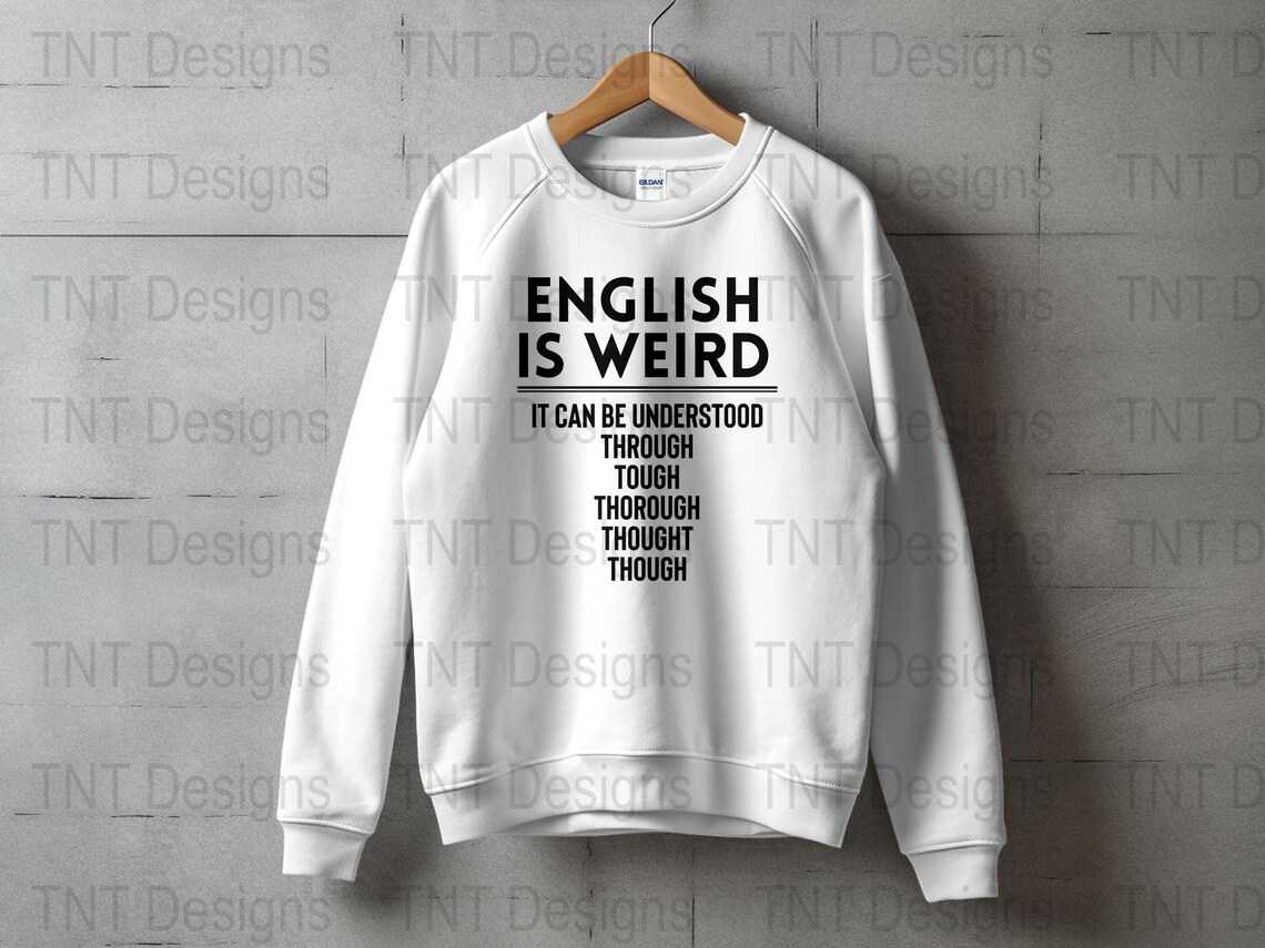English is Weird Digital Png File, Instant Download, Funny Grammar T ...