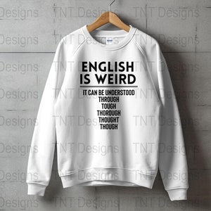 English is Weird Digital Png File, Instant Download, Funny Grammar T ...
