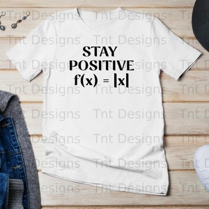 Stay Positive Math Formulas Digital Png File, Instant Download, Funny ...