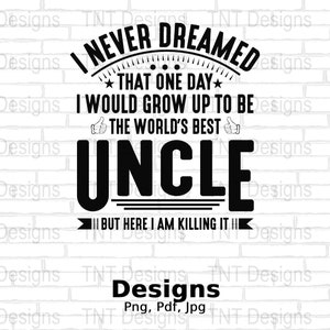 World's Best Uncle Digital Png File, Instant Download, Funny Uncle T ...