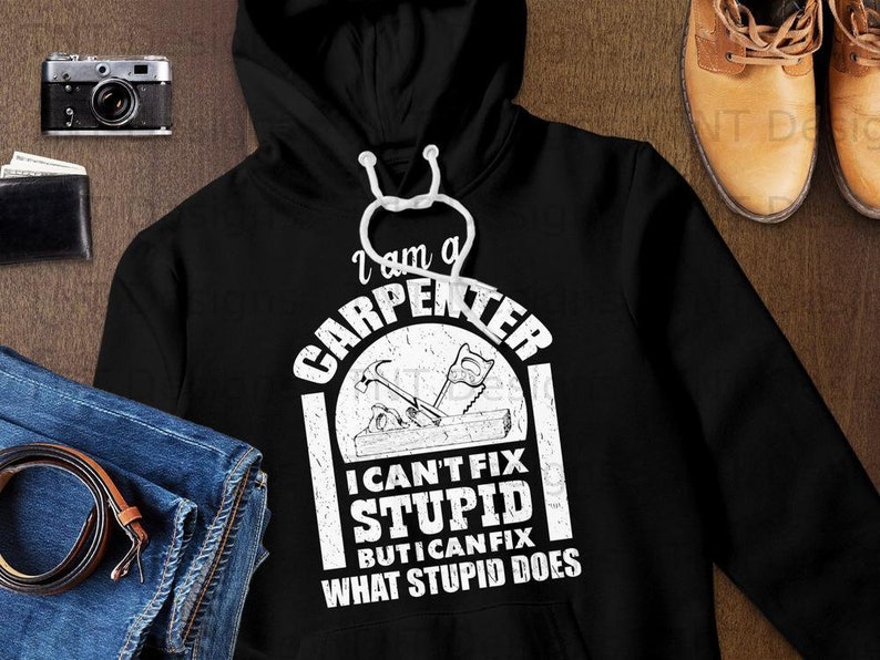 Funny Carpenter Saying Digital Png File Instant Download, Carpenter T ...