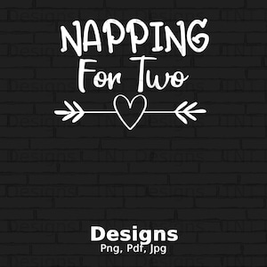 Napping for Two Digital Png File, Instant Download, Funny Pregnancy Png ...
