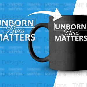 Unborn Lives Matter Png: Pro-life T-shirt Design (digital Download) - Etsy