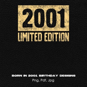 2001 Limited Edition Vintage Birthday Digital Png File, Instant ...