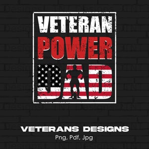 Veteran Power Dad Digital Png File, Instant Download, Veterans Day Png ...