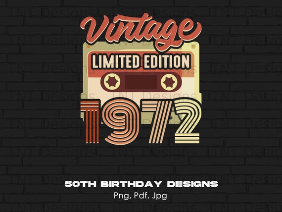 Vintage Limited Edition 1972 Digital Png Design File Download - Etsy