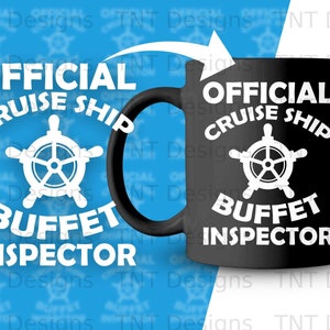 Official Cruise Ship Buffet Inspector Digital File Instant Download, Funny Cruise Tshirt Png ...