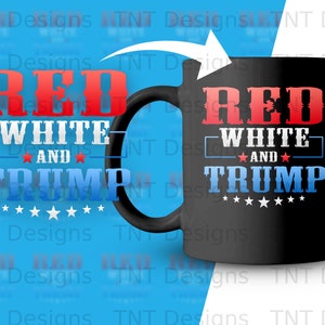 Red White and Trump Png Digital File Instant Download, Trump 2024 ...