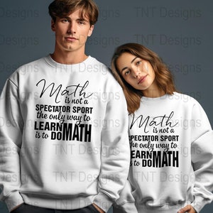 Math is Not A Spectator Sport Digital Png File, Math Teacher Gifts ...