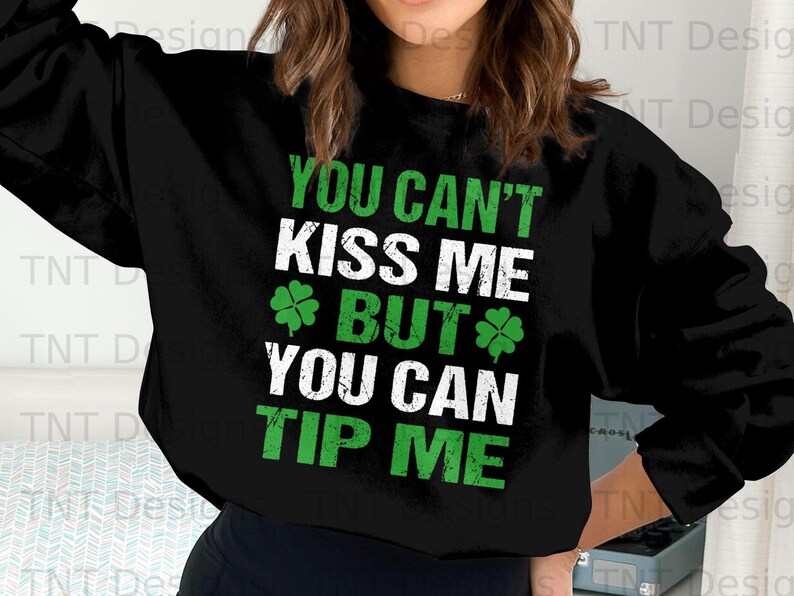 You Can't Kiss Me but You Can Tip Me Digital Png File Download, Funny ...