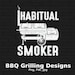Habitual Smoker Digital Png File, Instant Download, Funny Grilling ...