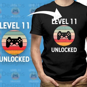 Level 11 Unlocked Digital Png File, Instant Download, 11th Video Gamer ...