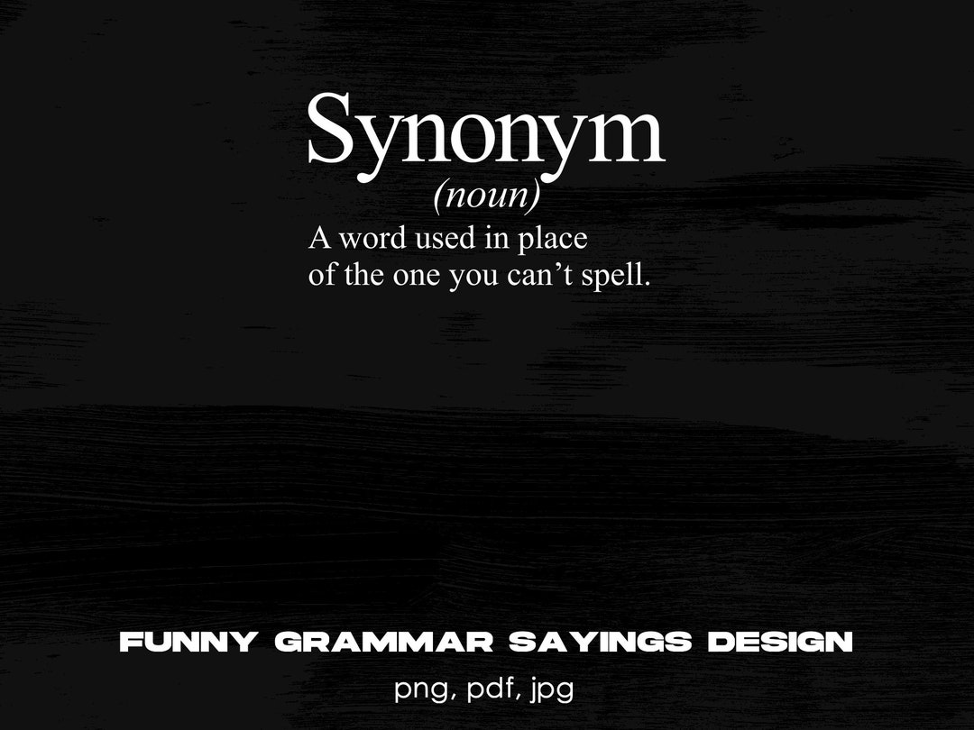 Synonym Definition Digital Png File Instant Download Funny Etsy synonym-definition-digital-png-file-instant-download-funny-etsy