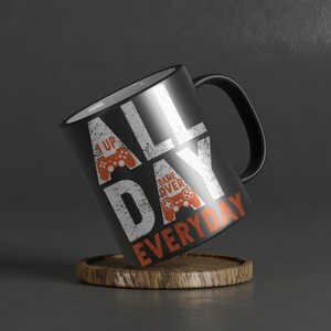 All Day Everyday Gamer Digital Png File, Instant Download, Video Game ...