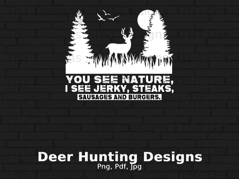 Funny Deer Hunter Sayings Digital File Instant Download Deer - Etsy