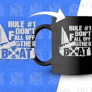Rule #1 Don't Fall off the Boat Digital Png File, Instant Download ...