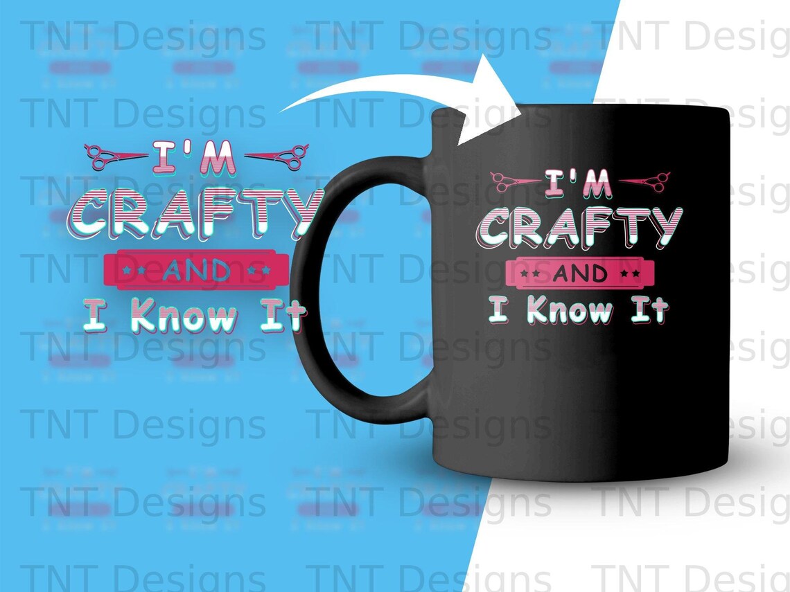 I'm Crafty and I Know It Digital Png File Instant Download, Funny ...