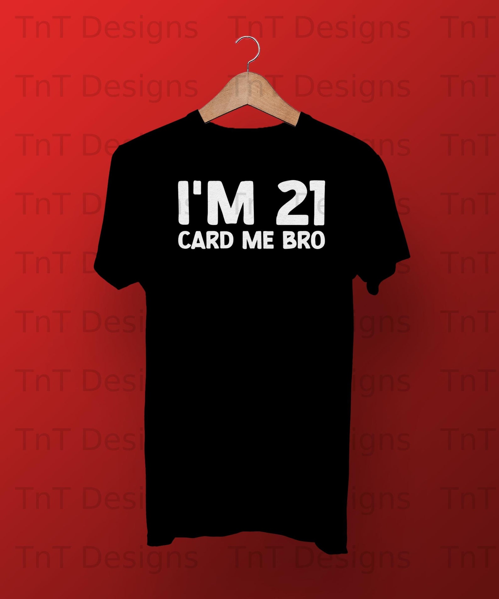 I'm 21 Card Me Bro Drinking Age Funny Birthday Digital Png - Etsy